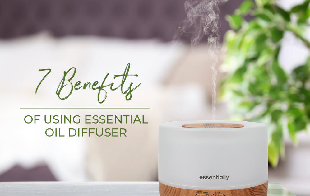 7 Benefits of Using an Essential Oil Diffuser – Essentially